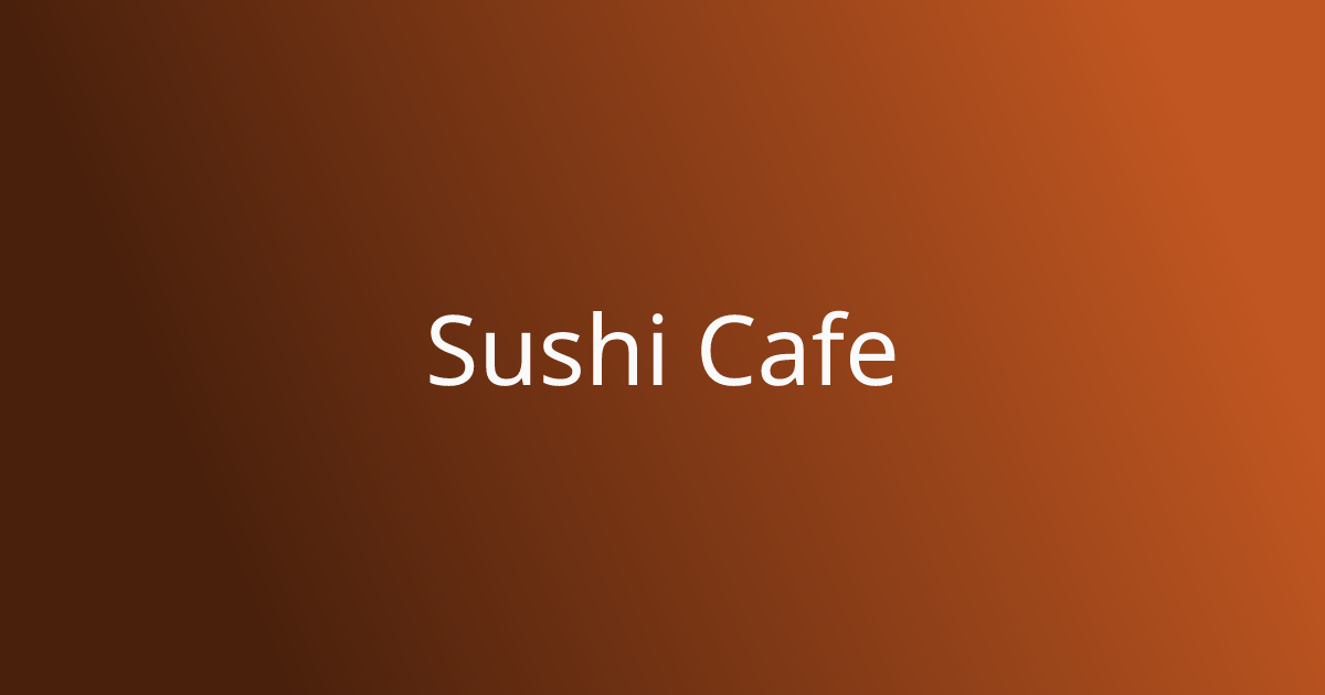 Order Authentic Japanese Online | Sushi Cafe - Pickup or Delivery Available